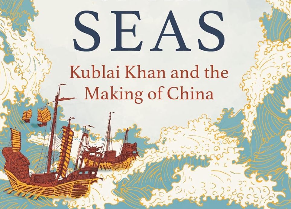 Emperor of the Seas: Kublai Khan and the Making of China – Cha